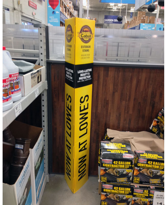 Popon | Image Gallery | Cabot Now At Lowes Pylon Display